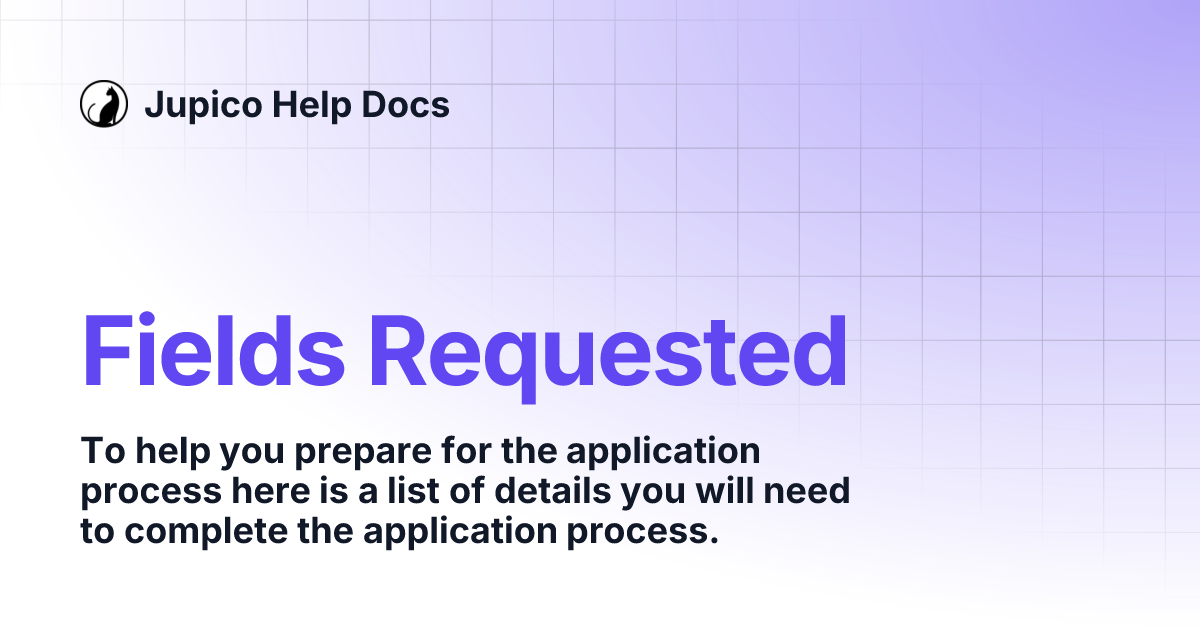 Fields Requested | Jupico Help Docs